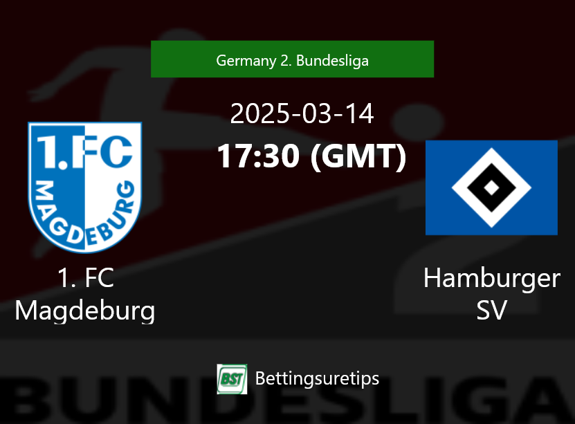 1. FC Magdeburg vs Hamburger SV's Prediction and Betting Tips - 14th March 202