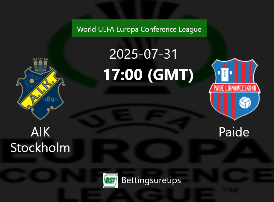 AIK Stockholm vs Paide's Prediction and Betting Tips - 31st July 2025