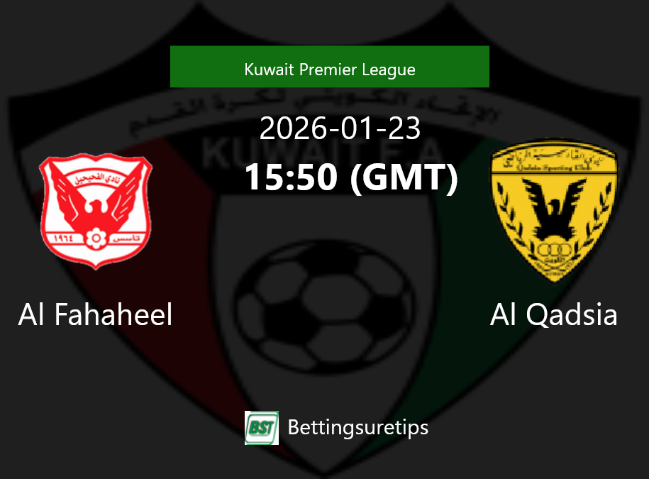 Al Fahaheel vs Al Qadsia's Prediction and Betting Tips - 23rd January 2026