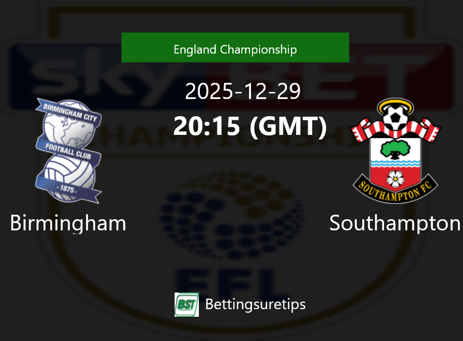 Birmingham vs Southampton's Prediction and Betting Tips - 29th December ...
