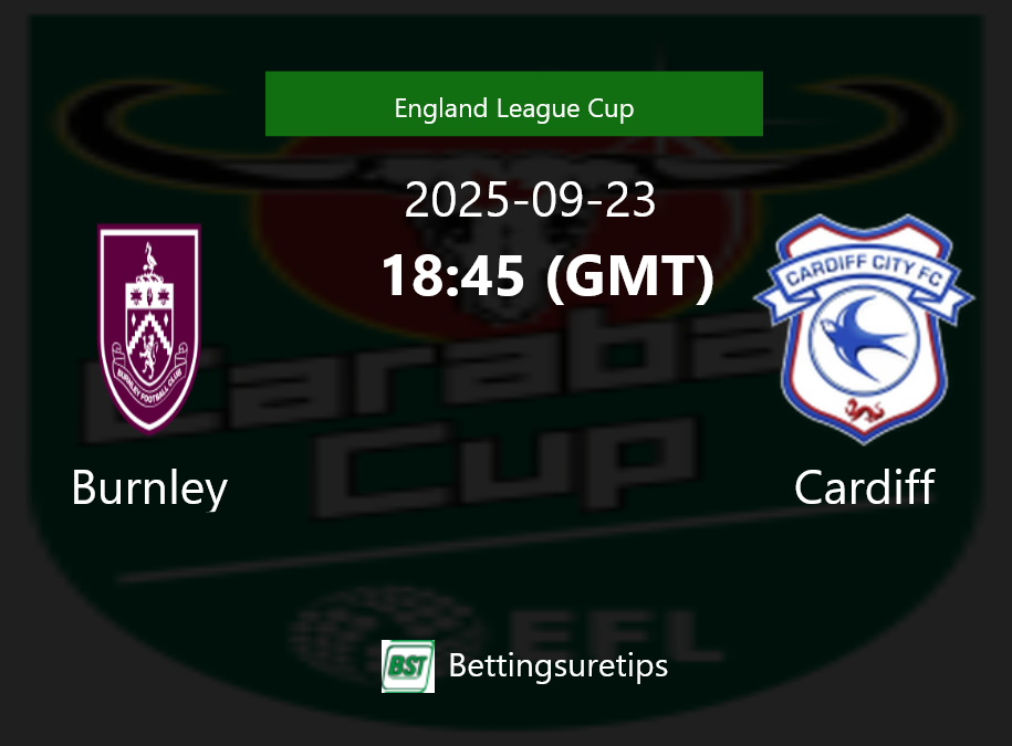 Burnley vs Cardiff's Prediction and Betting Tips - 23rd September 2025