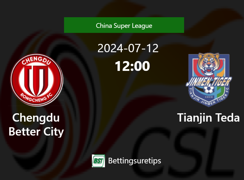 Chengdu Better City vs Tianjin Teda's Prediction and Betting Tips ...