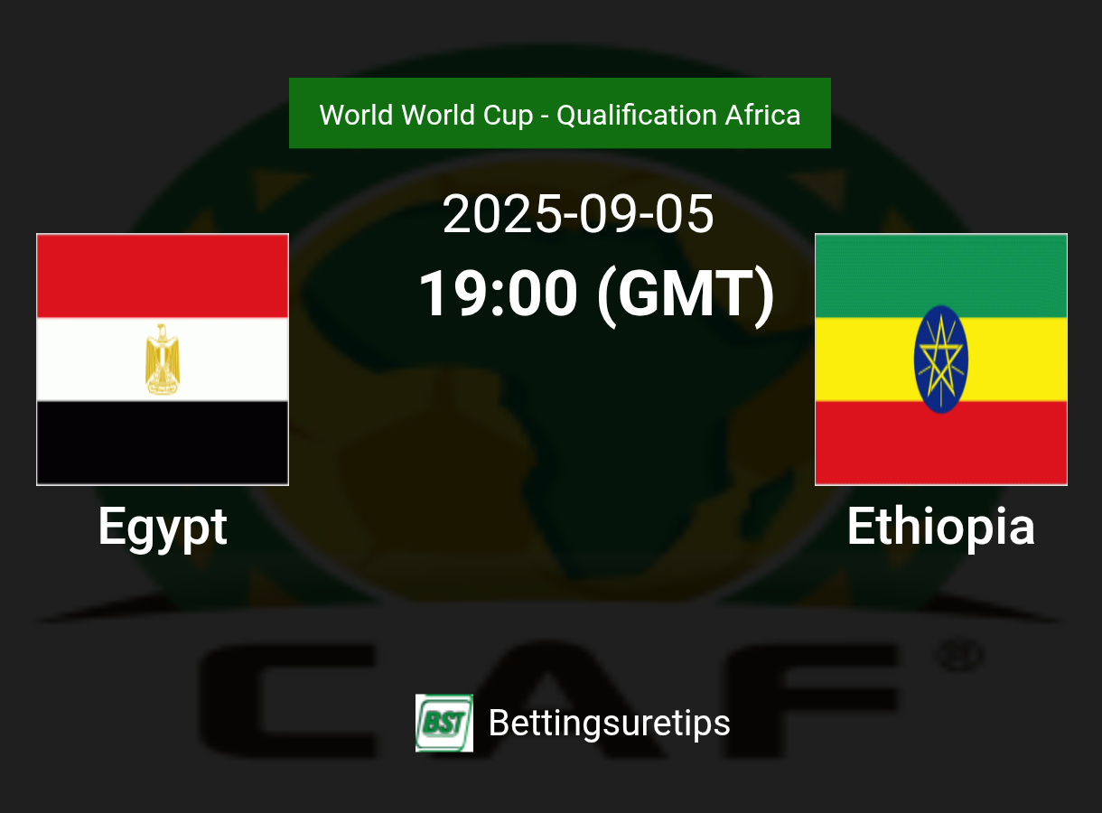 Egypt vs Ethiopia's Prediction and Betting Tips - 5th September 2025