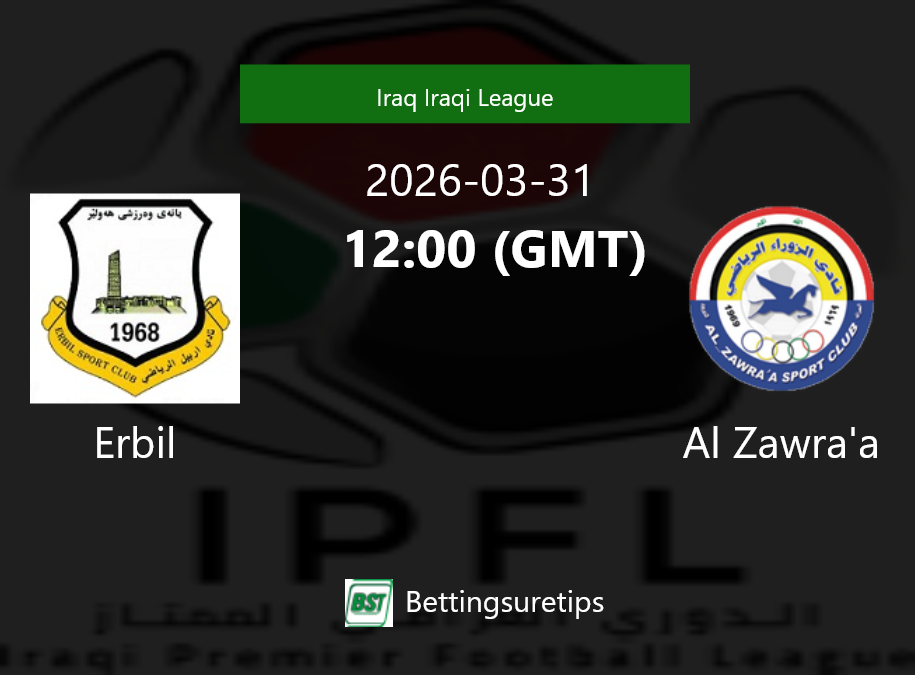 Erbil vs Al Zawra'a's Prediction and Betting Tips - 31st March 2026