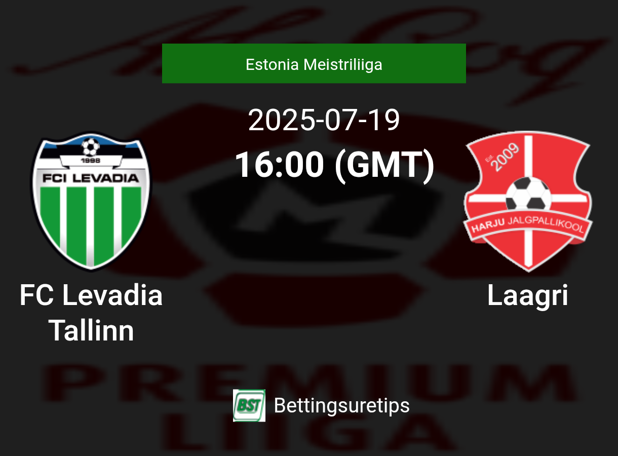 FC Levadia Tallinn vs Laagri's Prediction and Betting Tips - 19th July 2025