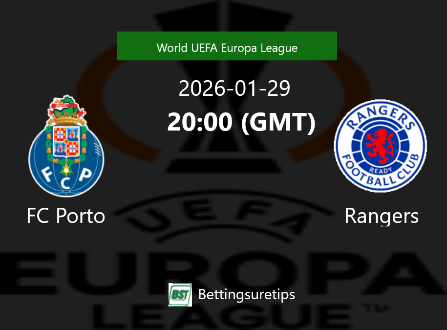 FC Porto vs Rangers's Prediction and Betting Tips - 29th January 2026