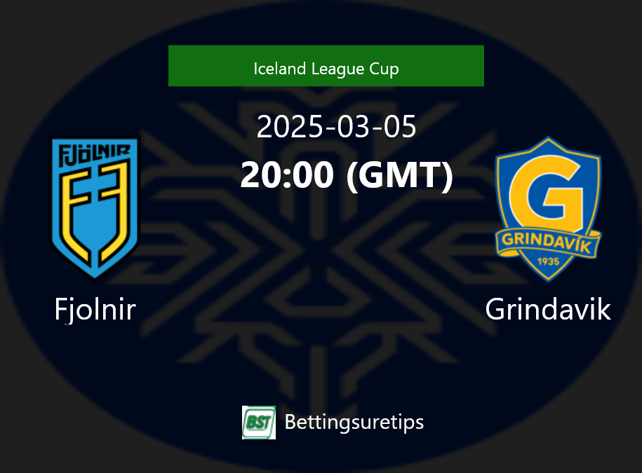 Fjolnir vs Grindavik's Prediction and Betting Tips - 5th March 2025