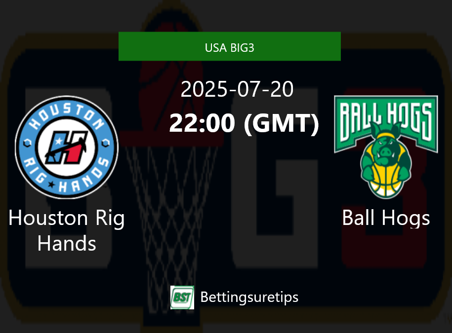 Houston Rig Hands vs Ball Hogs Prediction and Pick - USA BIG3