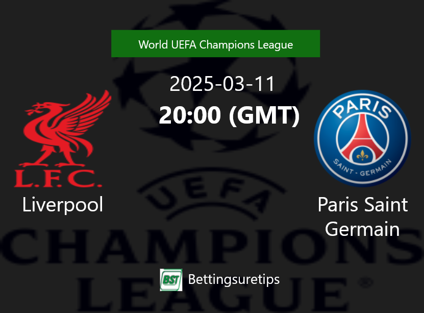 Liverpool vs Paris Saint Germain's Prediction and Betting Tips - 11th March 20