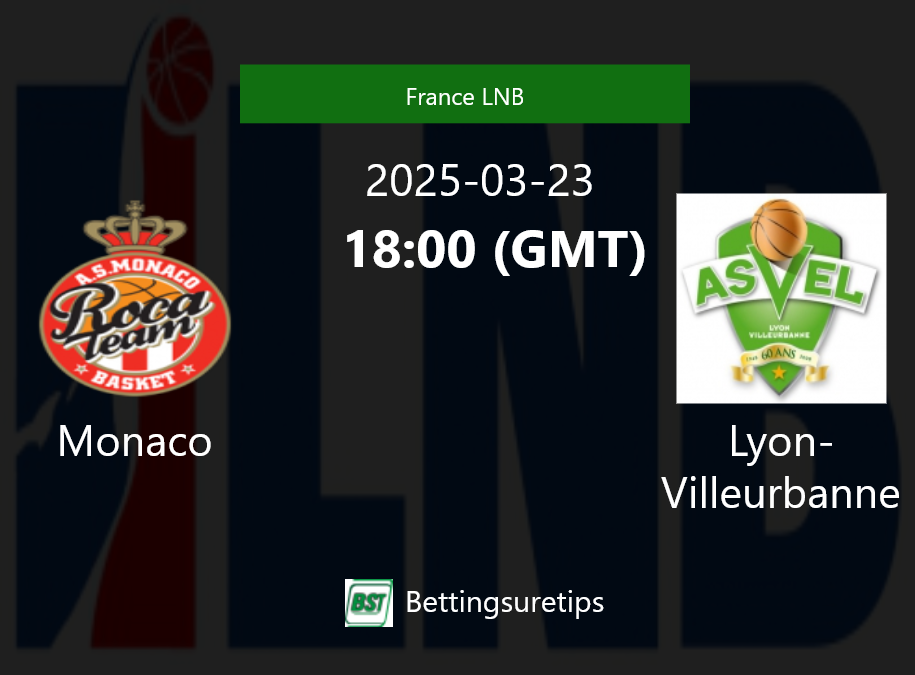 Monaco vs Lyon-Villeurbanne Prediction and Pick - France LNB