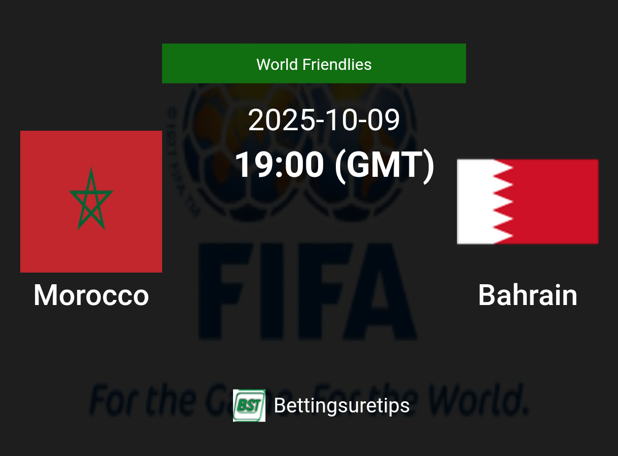 Morocco vs Bahrain's Prediction and Betting Tips - 9th October 2025