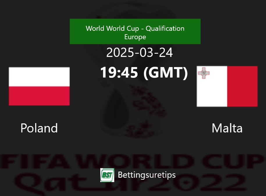 Poland vs Malta's Prediction and Betting Tips - 24th March 2025