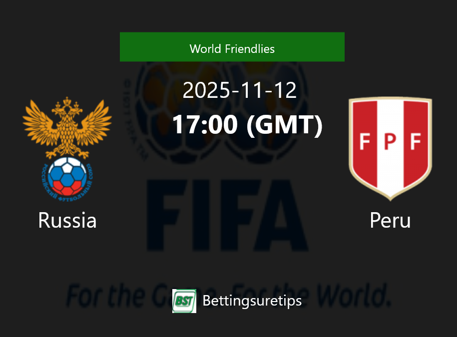 Russia vs Peru's Prediction and Betting Tips - 12th November 2025