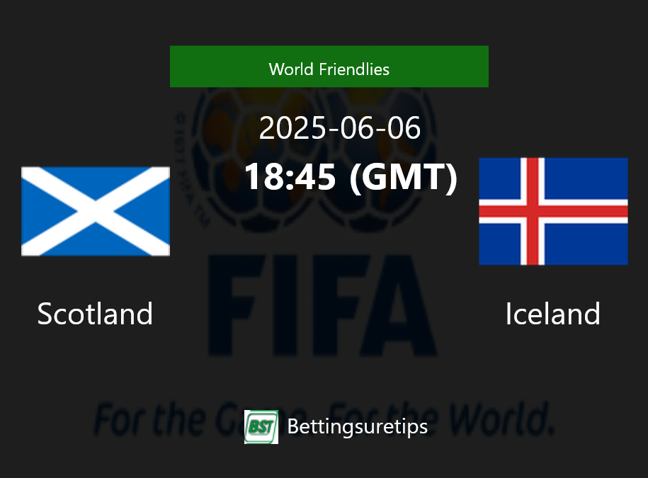 Scotland vs Iceland's Prediction and Betting Tips - 6th June 2025
