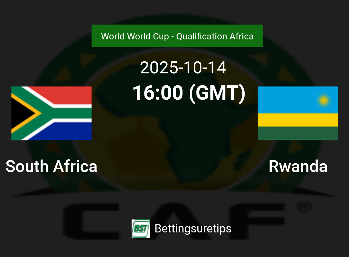 South Africa vs Rwanda's Prediction and Betting Tips - 14th October 2025